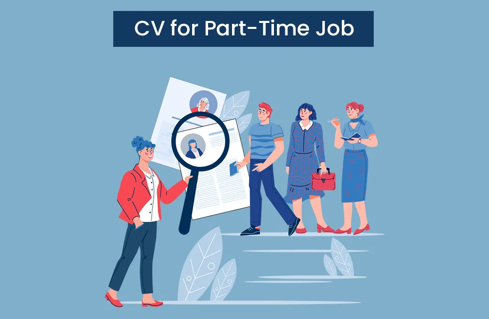 CV for Part Time Jobs in the UK: Examples & Templates
