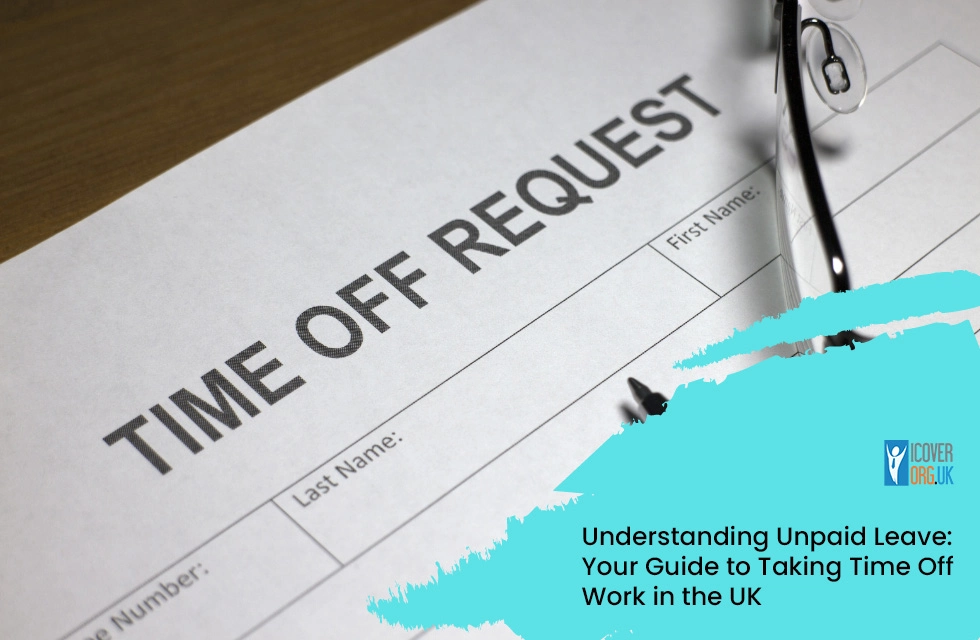 Unpaid Leave In The UK: Complete Guide & Entitlement