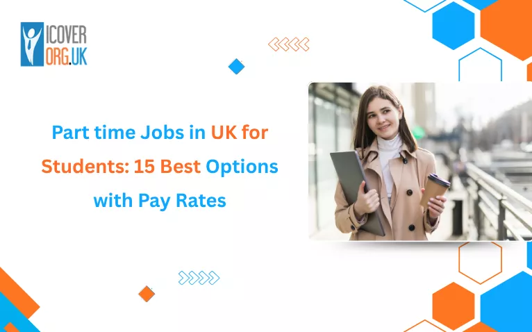 15 Best Part time Jobs in UK for Students - Top Salary Options!